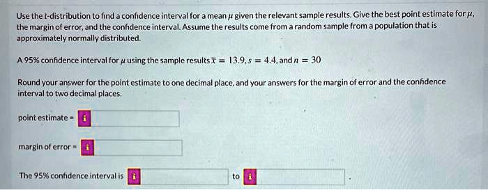 SOLVED: Use the t-distribution to find confidence interval for J mean ...