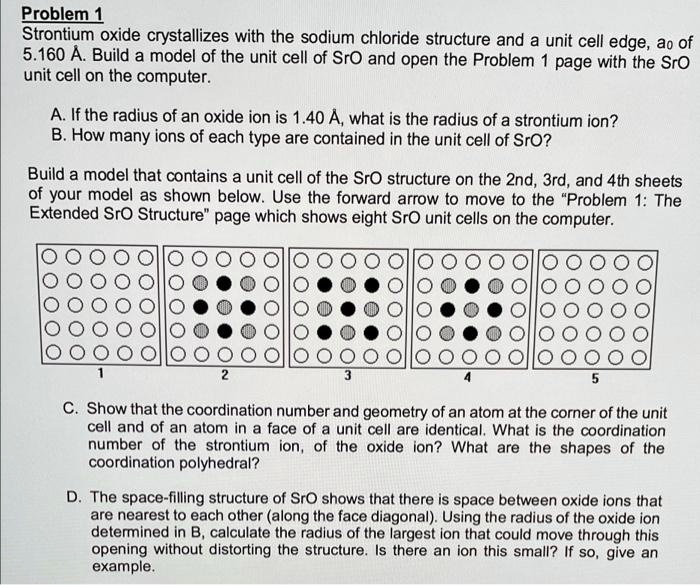 SOLVED: Problem 1: Strontium oxide crystallizes with the sodium chloride structure as a unit ...