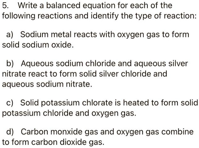 5 write a balanced equation for each of the following reactions and ...