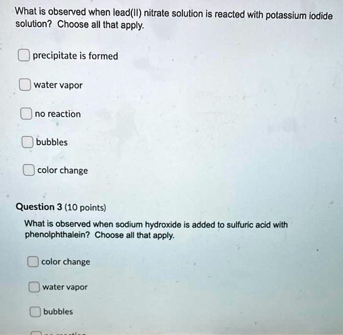 SOLVED: What is observed when lead(Il) nitrate solution is reacted with ...