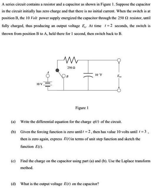 SOLVED: A series circuit contains a resistor and a capacitor as shown ...