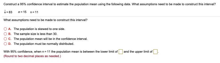 construct 95 confidence interval estimate the population mean using the ... construct 95 confidence interval estimate the population mean using the ...