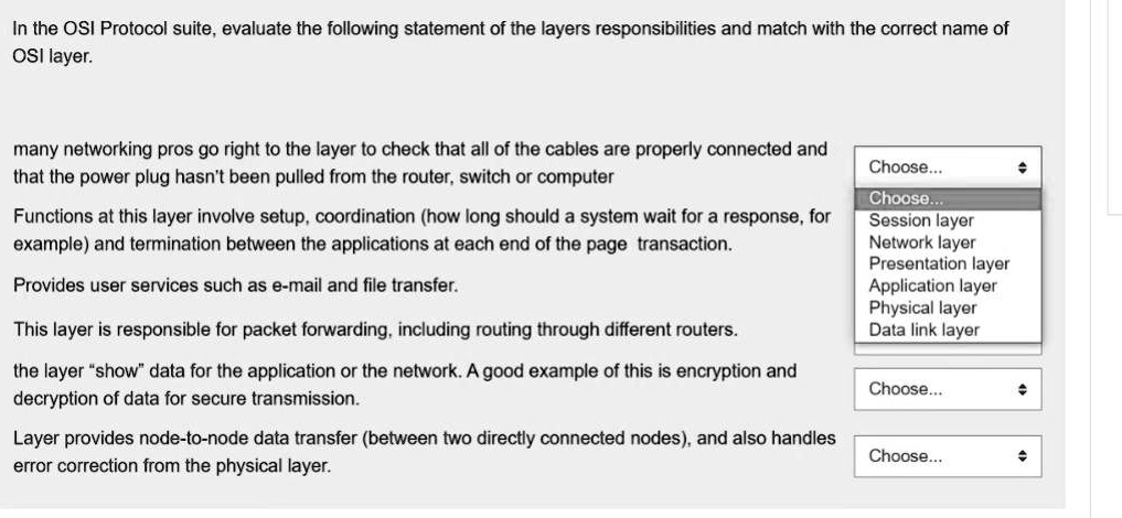 SOLVED: In the OSI Protocol suite, evaluate the following statement of the layers ...