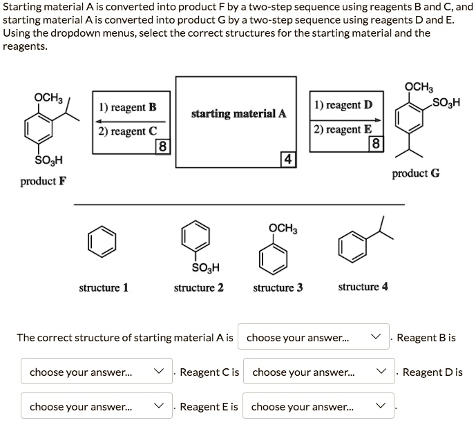 SOLVED: Starting material A is converted into product G by a two-step ...