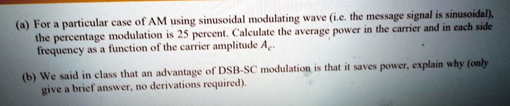 SOLVED: (a) For a particular case of AM using a sinusoidal modulating ...