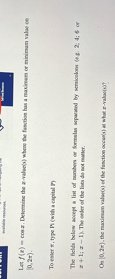 SOLVED: Let f(x)=cos x. Determine the x-value(s) where the function has a maximum or minimum ...