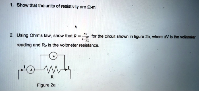 SOLVED: Show that the units of resistivity are O-m; Using Ohm's law ...