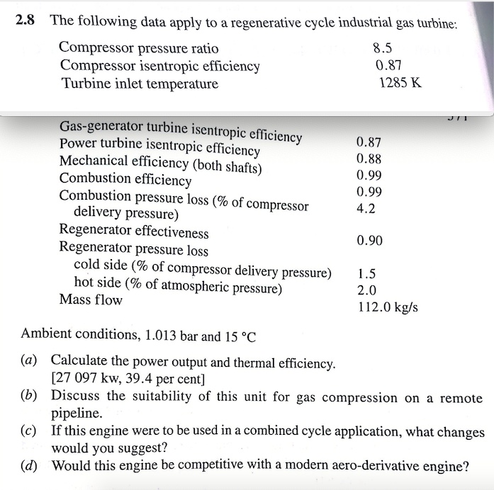 SOLVED: 2.8 The following data apply to a regenerative cycle industrial ...