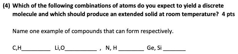 SOLVED: (4) Which of the following combinations of atoms do you expect ...