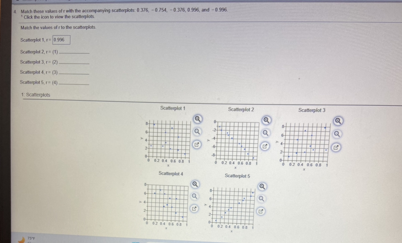 4. Match these values of r with the accompanying scatterplots: 0.376,-0 ...