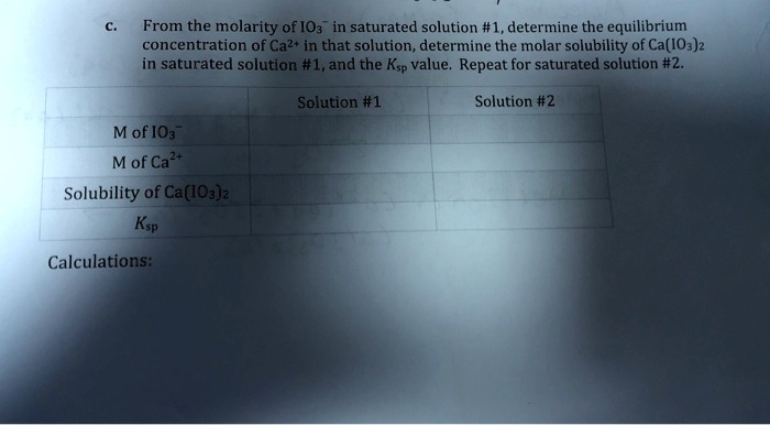 SOLVED: From the molarity of IO: in saturated solution #1, determine ...
