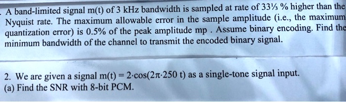 SOLVED: Can you help me solve this question? A band-limited signal m(t) of 3 kHz bandwidth is ...