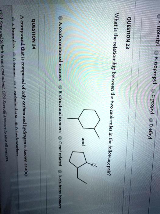 SOLVED: The QUESTION 23 9 conformational relationship that is composed ...