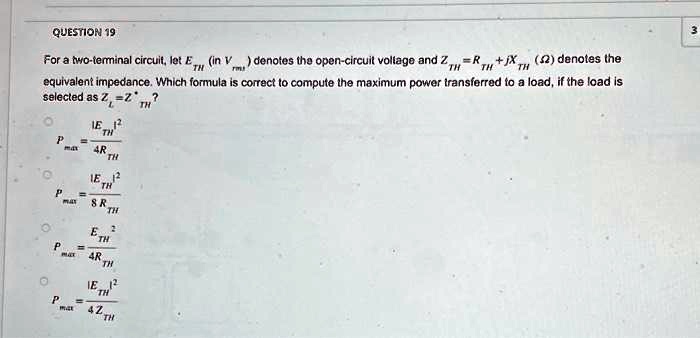 SOLVED: QUESTION 19 For a two-terminal circuit, let E (in V) denote the ...