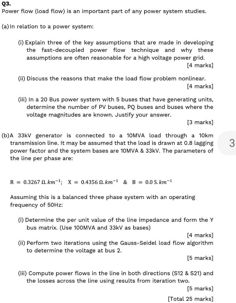 Q3. Power flow (load flow) is an important part of any power system ...