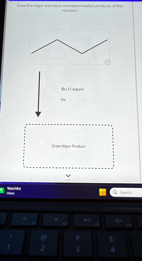 Draw the major and minor monobromination products of this reaction. Br2 ...