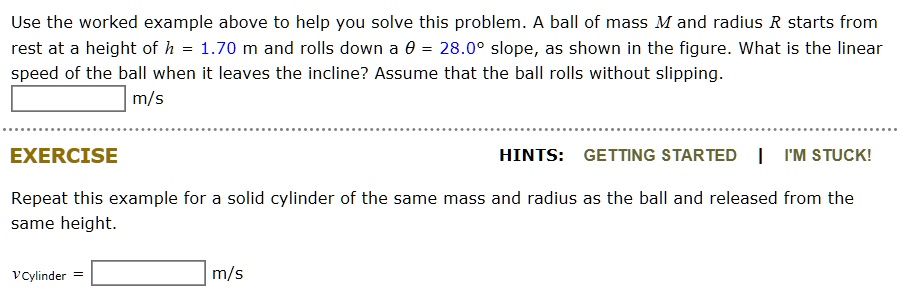 SOLVED: Use the worked example above to help you solve this problem. A ball of mass M and radius ...