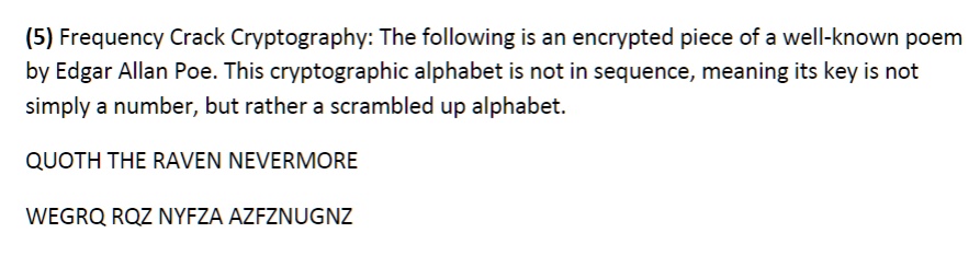 Please show all steps. (5) Frequency Crack Cryptography: The following ...