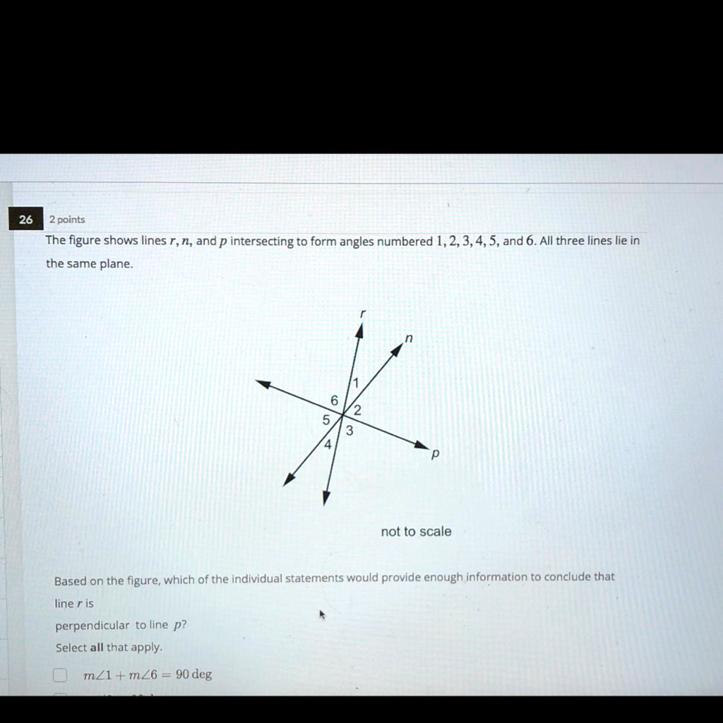 someone please help 26 2 points the figure shows lines rn and p intersecting to form angles ...