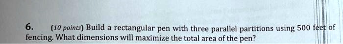 10 points build rectangular pen with three parallel partitions using ...