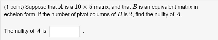 SOLVED: point) Suppose that A is a 10 x 5 matrix; and that B is an ...
