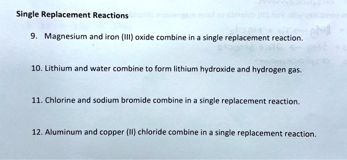 SOLVED: Single Replacement Reactions Magnesium and iron (III) oxide combine in a single ...