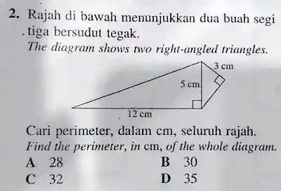2. Rajah di bawah menunjukkan dua buah segi tiga bersudut tegak. The ...