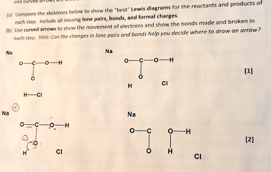 (a) Complete the skeletons below to show the "best" Lewis diagrams for the reactants and ...