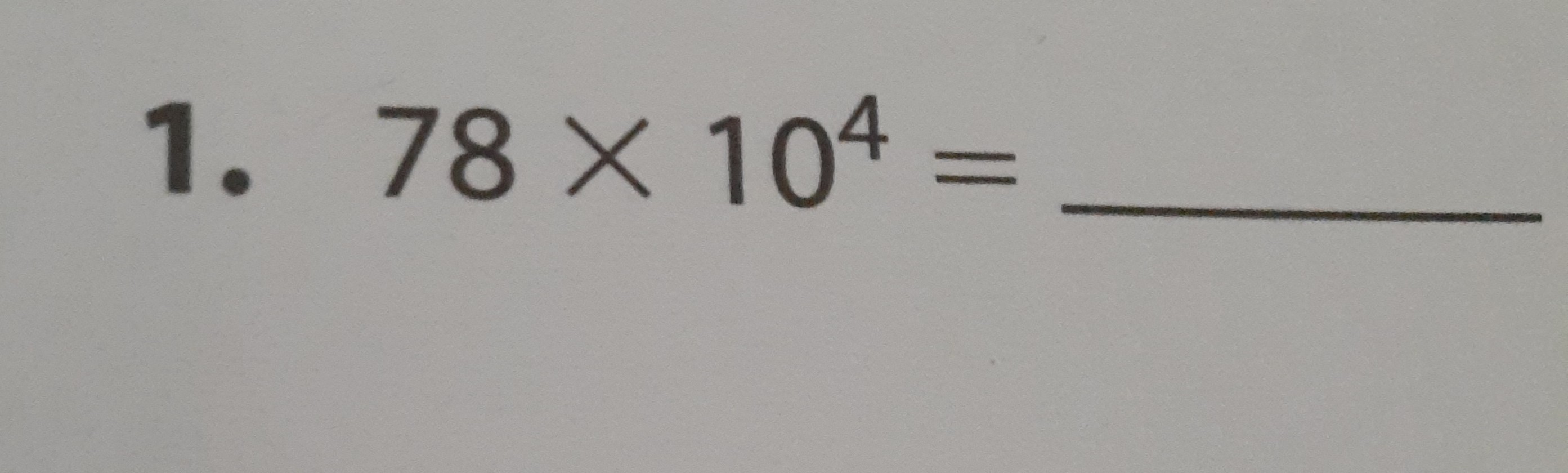 SOLVED: 1. 78 × 10^4=