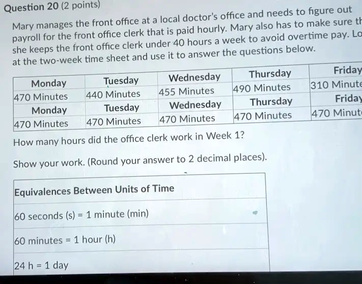 Question 20 (2 points) Mary manages the front office at a local doctor ...