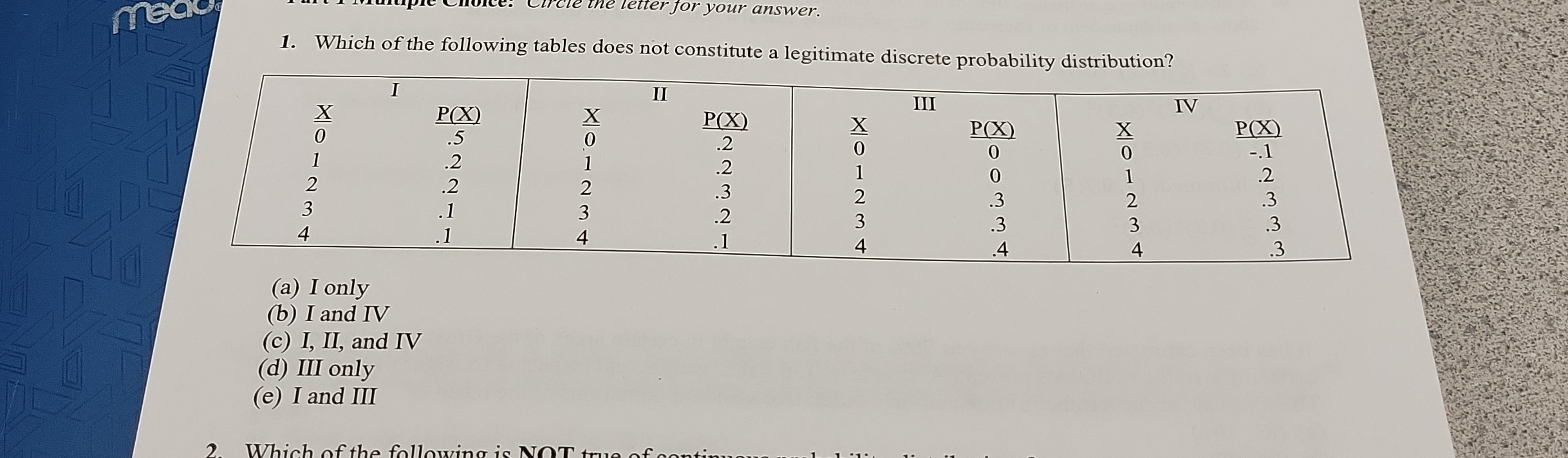 SOLVED: 1. Which of the following tables does not constitute a ...