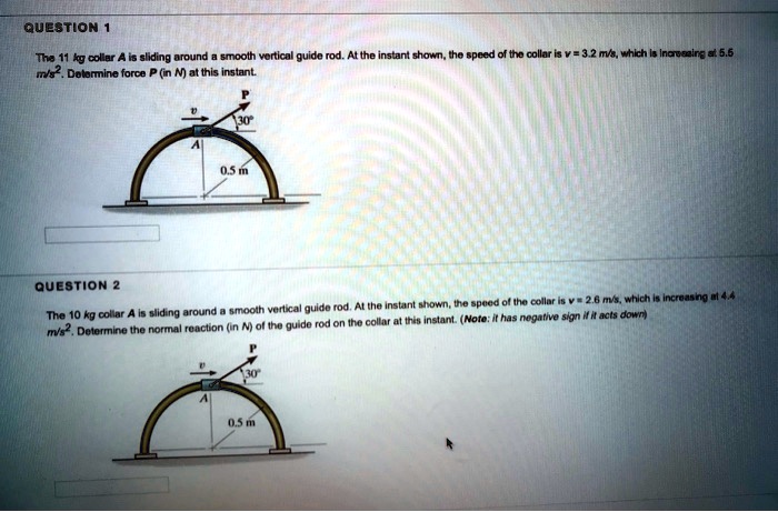 SOLVED: The 11 kg collar A is sliding around a smooth vertical guide ...