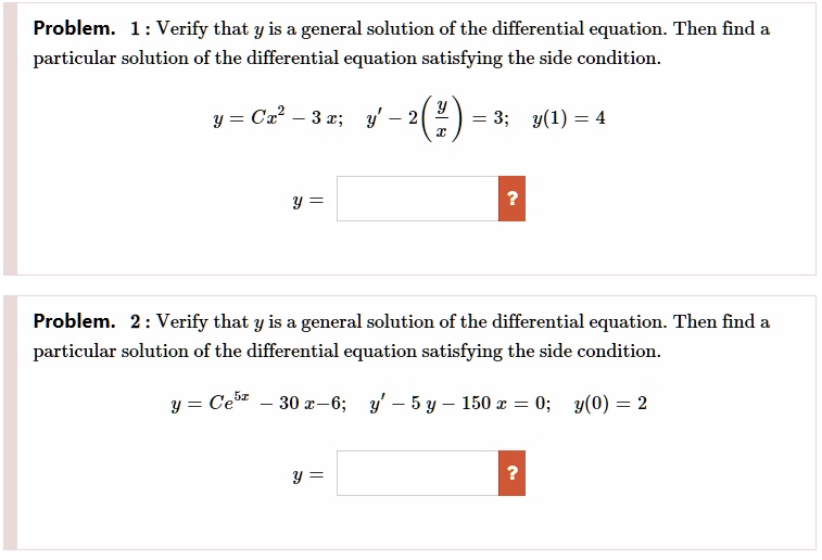 problem 1 verify that y is a general solution of the differential equation then find a ...