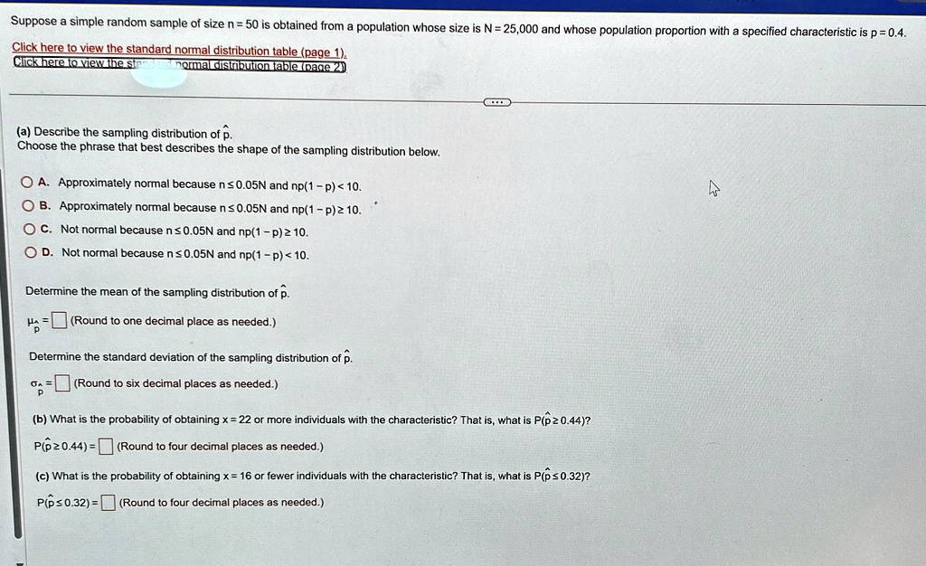 suppose a simple random sample of size n50 is obtained from a population whose size is n25000 ...