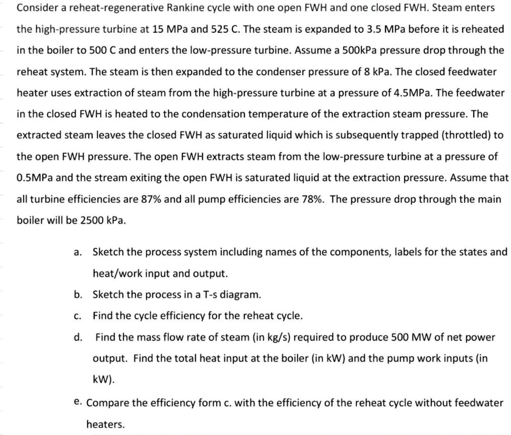 SOLVED: Consider a reheat-regenerative Rankine cycle with one open FWH ...