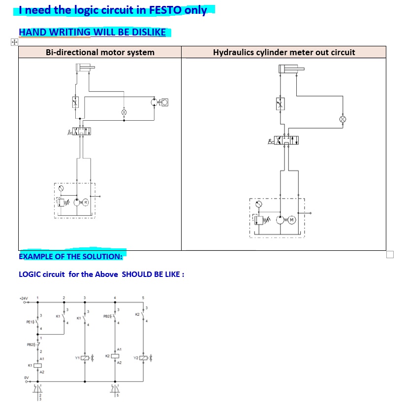 I need the logic circuit in FESTO only HAND WRITING WILL BE DISLIKE Bi ...