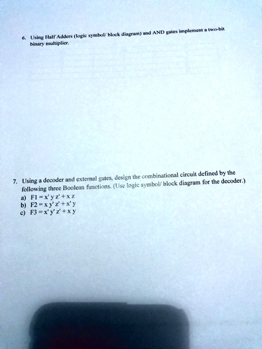 Solved Using Half Adders Logic Symbolblock Diagram And And Gates Implement A Two Bit Binary