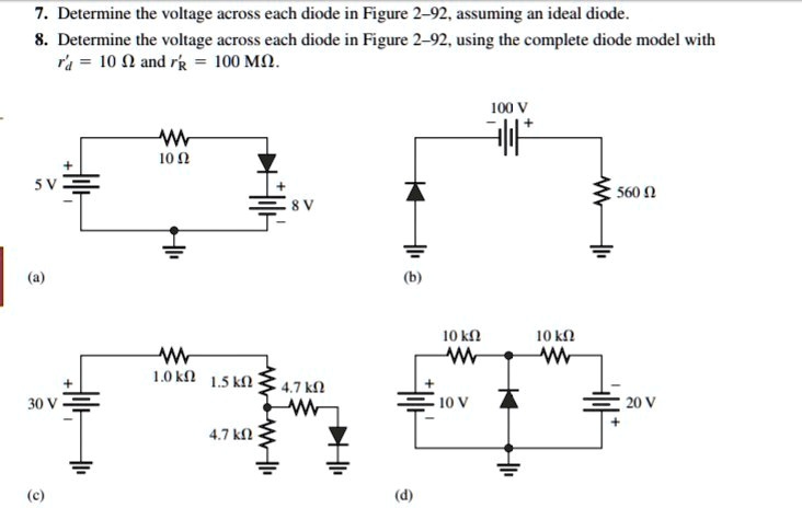 SOLVED: 7. Determine the voltage across each diode in Figure 2-92 ...