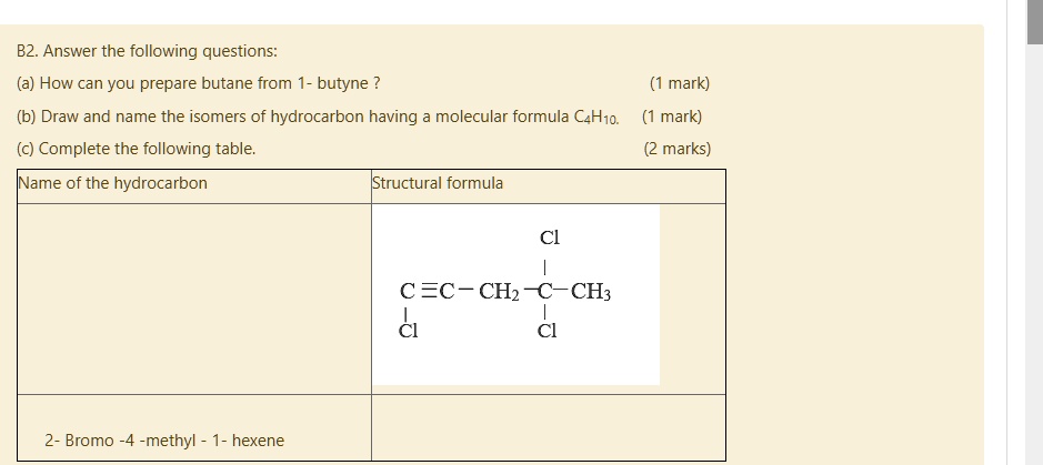 SOLVED: BZ. Answer the following questions: How can you prepare butane from 1-butyne? (b) Draw ...