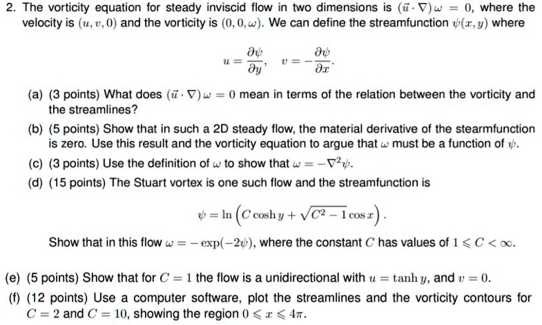 SOLVED: 2. The vorticity equation for steady inviscid flow in two dimensions (u . C)u 0, where ...