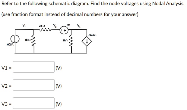 SOLVED: Refer to the following schematic diagram. Find the node ...