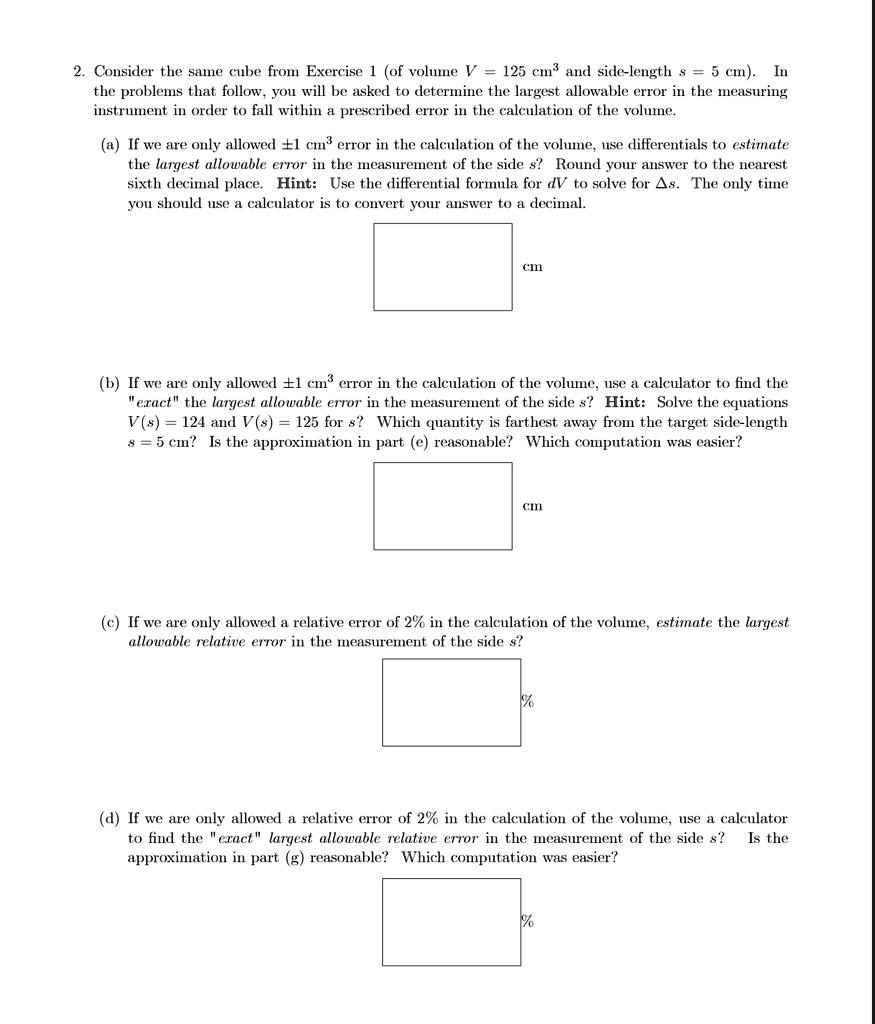 2. Consider the same cube from Exercise 1 (of volume V = 125...