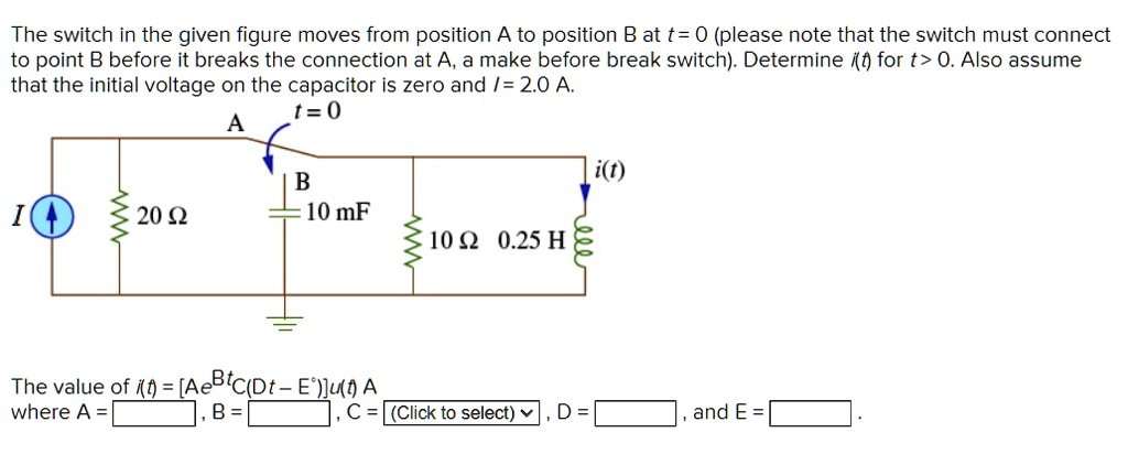 SOLVED: The switch in the given figure moves from position A to ...