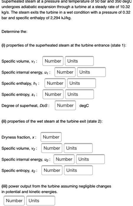 SOLVED: The steam undergoes adiabatic expansion through a turbine at a steady rate of 10.32 kg/s ...