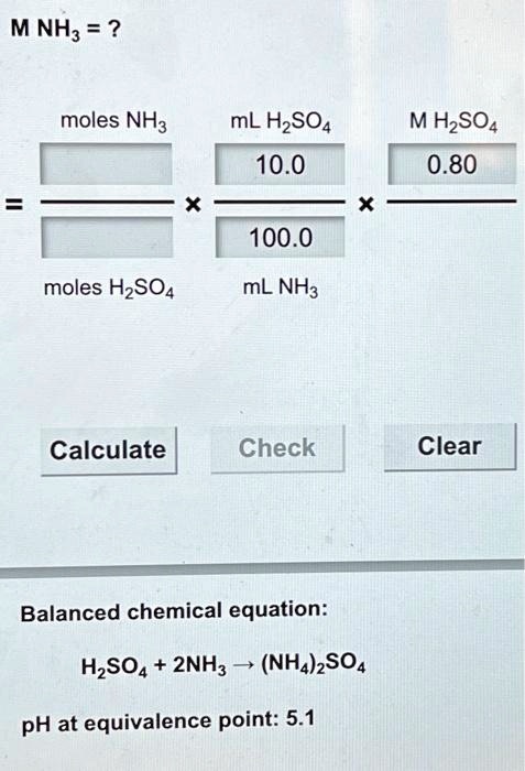 SOLVED: Moles of NH3 and moles of H2SO4 MNH= moles NH3 mL H2SO4 10.0 M ...
