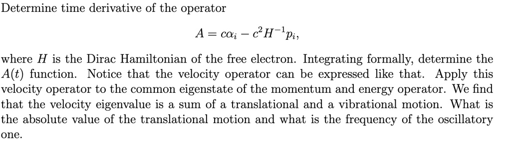 Determine time derivative of the operator A = c - c^2H^-1pi, where H is ...