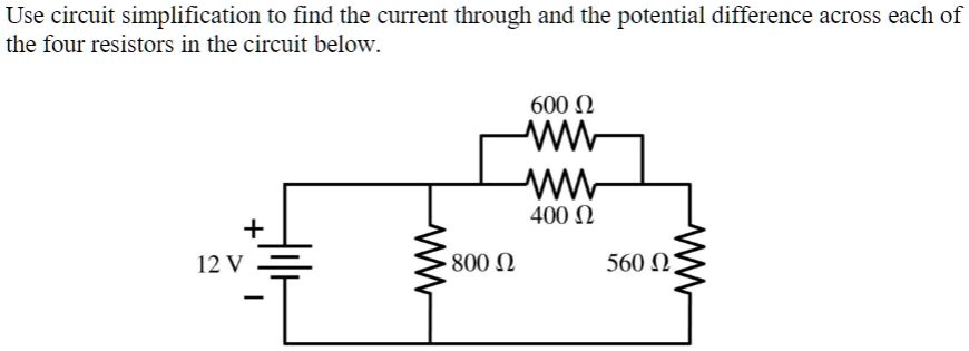use circuit simplification to find the current through and the potential difference across each ...