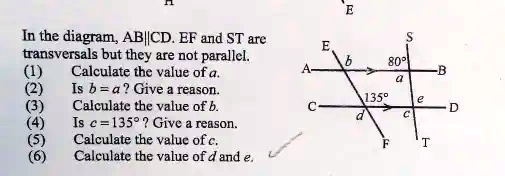 SOLVED: In the diagram, ABII CD. EF and ST are transversals but they are not parallel. Calculate ...
