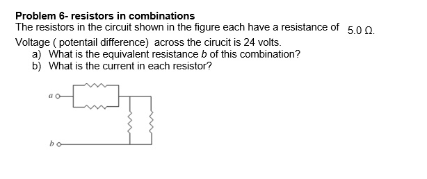 SOLVED:Problem 6- resistors in combinations The resistors in the ...