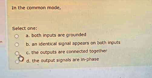 SOLVED: In the common mode, when both inputs are grounded and an ...